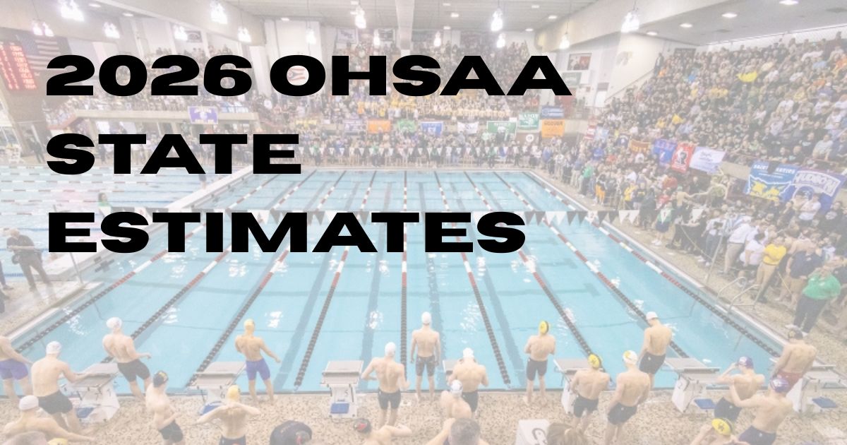 2026 Ohio High School State Swimming — Estimated Qualifying Times ...